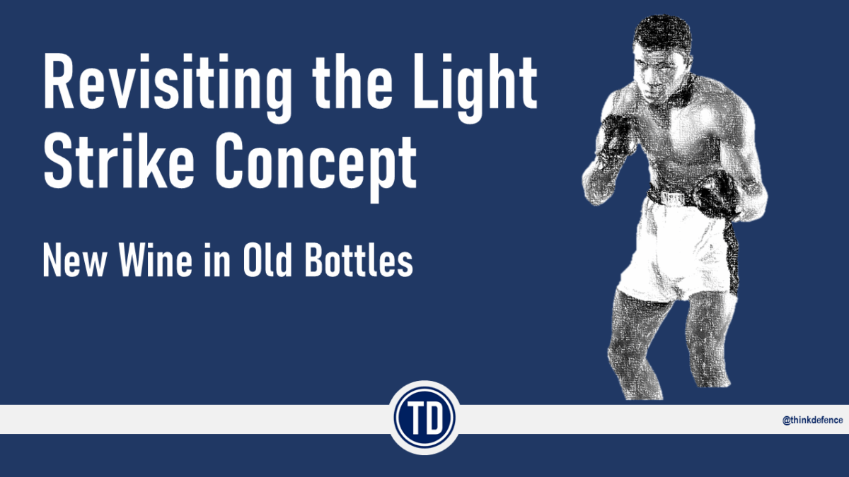 Featured Image - Revisiting Light Strike - Think Defence