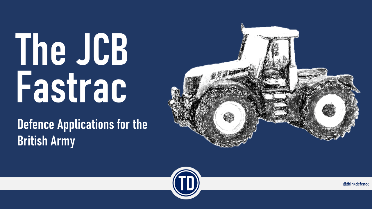 The JCB Fastrac - Think Defence