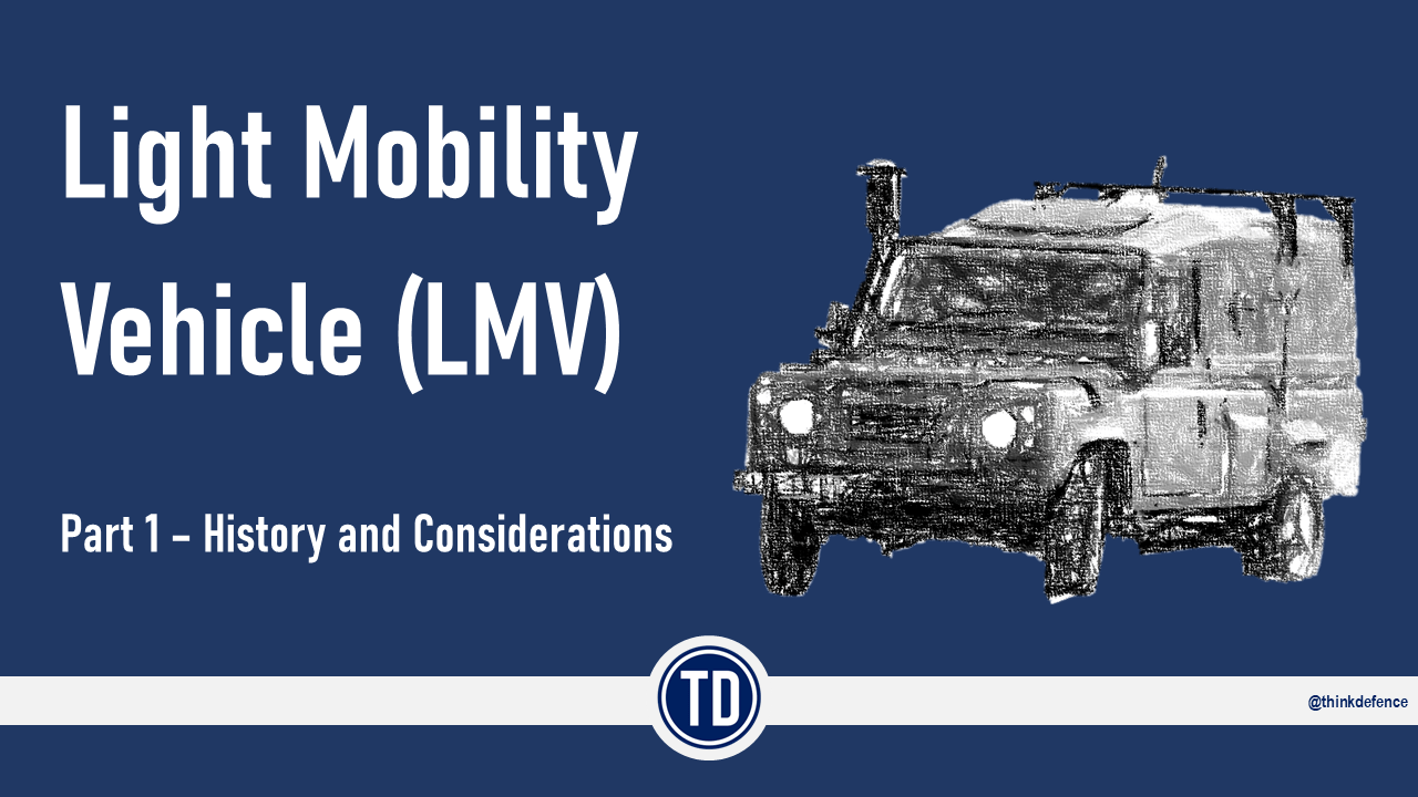 Light Mobility Vehicle (LMV) — History and Considerations - Think Defence